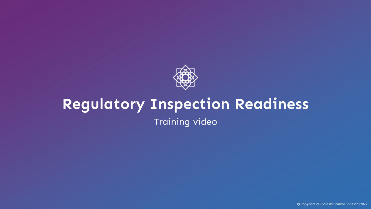 Regulatory Inspection Readiness ǀ Inglasia Pharma Solutions