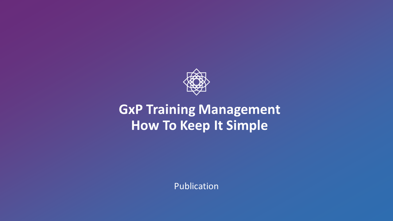 GxP Training Management - How To Keep It Simple | Inglasia GxP Training Management - How To Keep It Simple | Inglasia