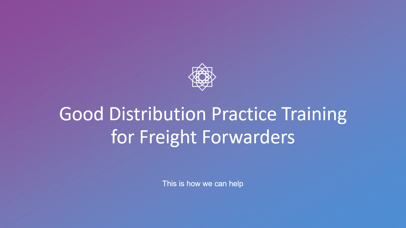 Good Distribution Practice Training for Wholesalers & Freight ...